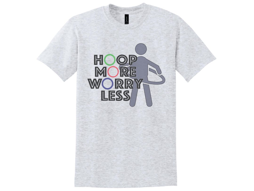 Hula Hoop Shirt, Hoop More Worry Less, Hula Hooper, Hula Shirt, Unisex ...