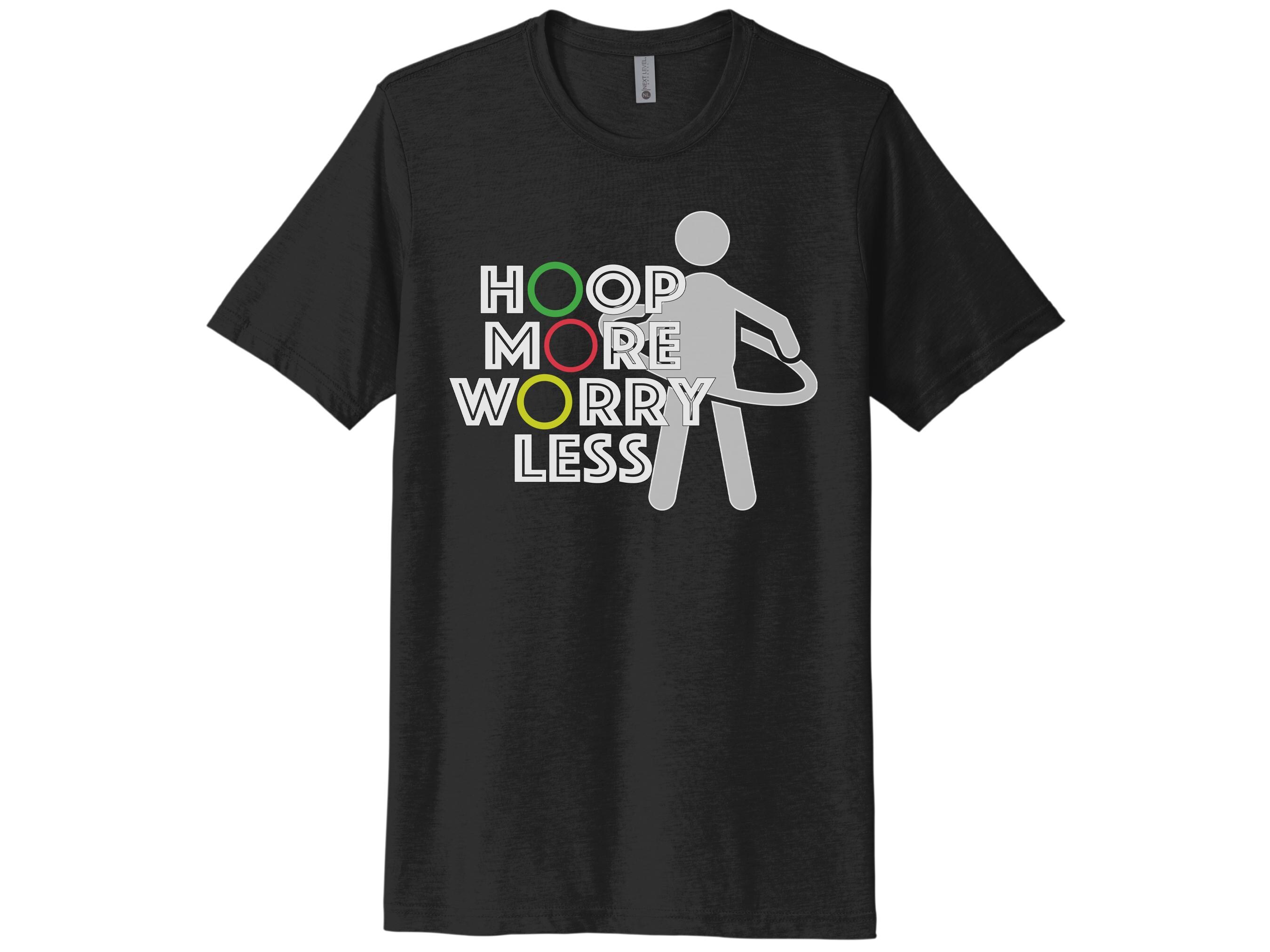 Hula Hoop Shirt, Hoop More Worry Less, Hula Hooper, Hula Shirt, Unisex ...