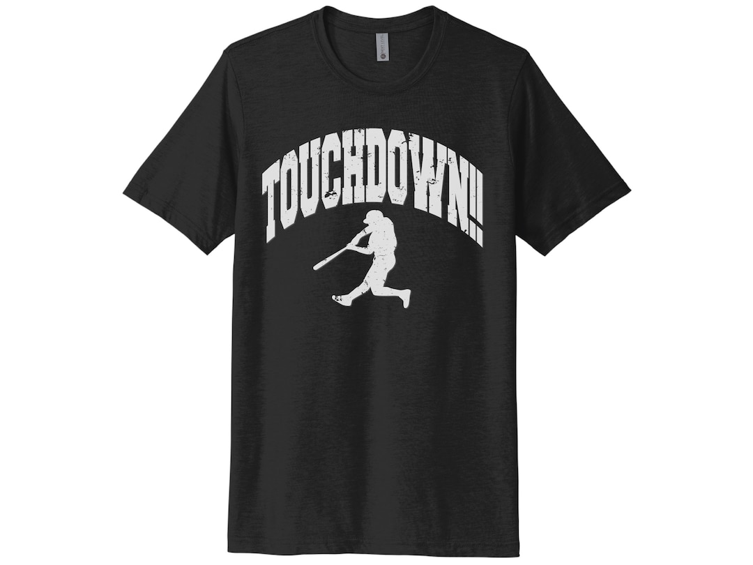 Touchdown Shirt, Touchdown Baseball, Funny Shirts, Unisex Fit, Baseball ...