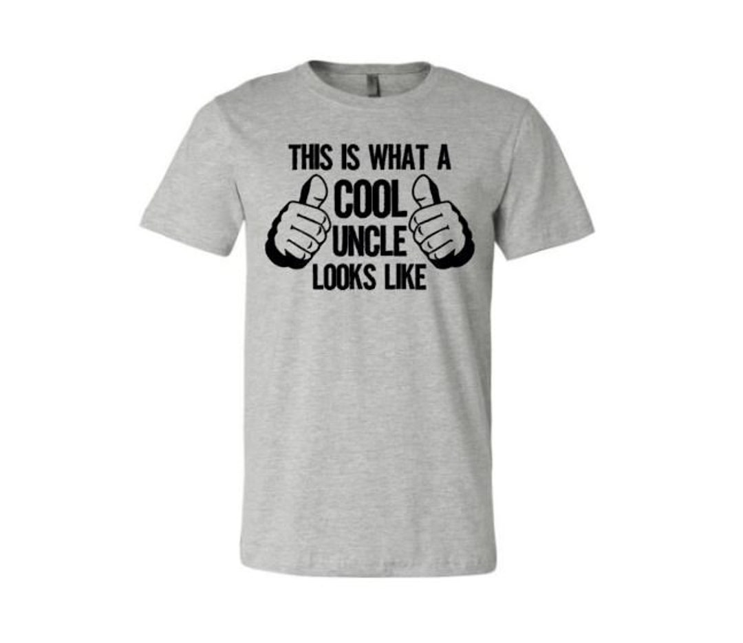 Uncle Shirt, This is What A Cool Uncle Looks Like, Cool Uncle, Uncle ...