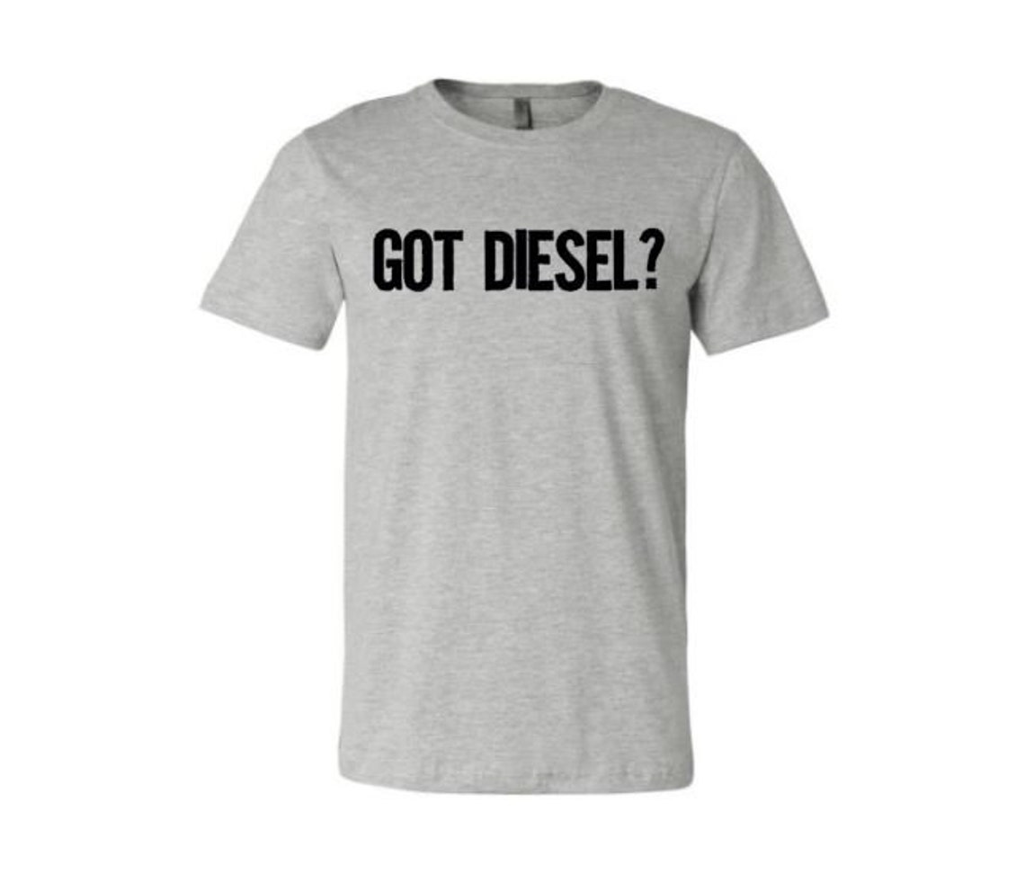 Got Diesel Shirt Diesel Tee Diesel Trucks Unisex Adult Tee | Etsy