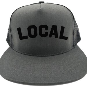 Local, Local Hat, Home Town, Native, Home Town Hat, Local Snapback ...