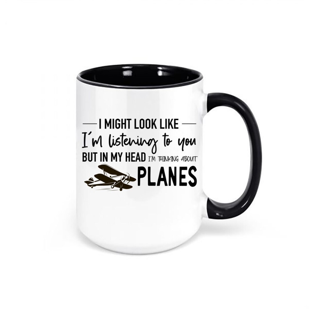 Plane Mug, Thinking About Planes, Plane Gift, Gift for Him, Plane Lover ...