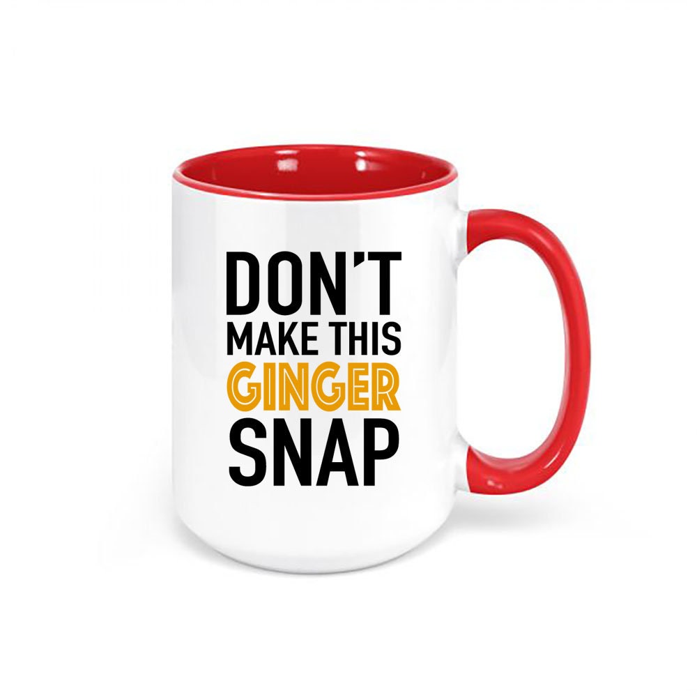 Red Head Mug, Don't Make This Ginger Snap, Gift for Ginger, Gift for ...