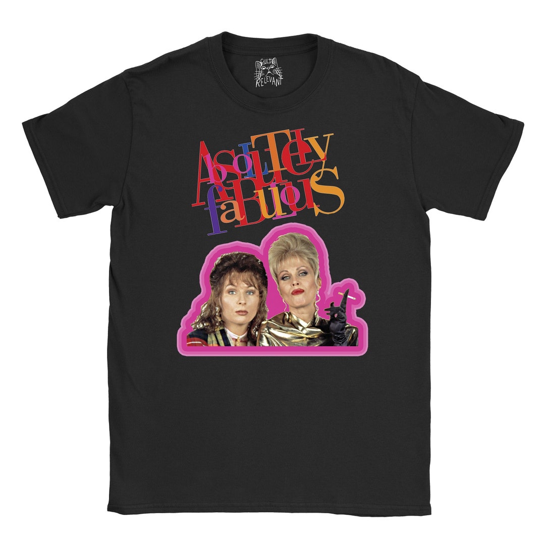 Absolutely Fabulous Patsy and Edina T-shirt - Ab Fab - - Etsy