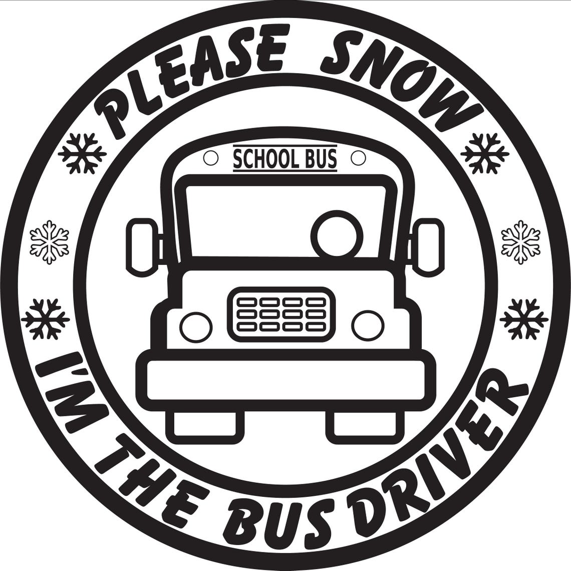 Please Snow I'm the Bus Driver Sublimation Design, .svg and .png Files ...
