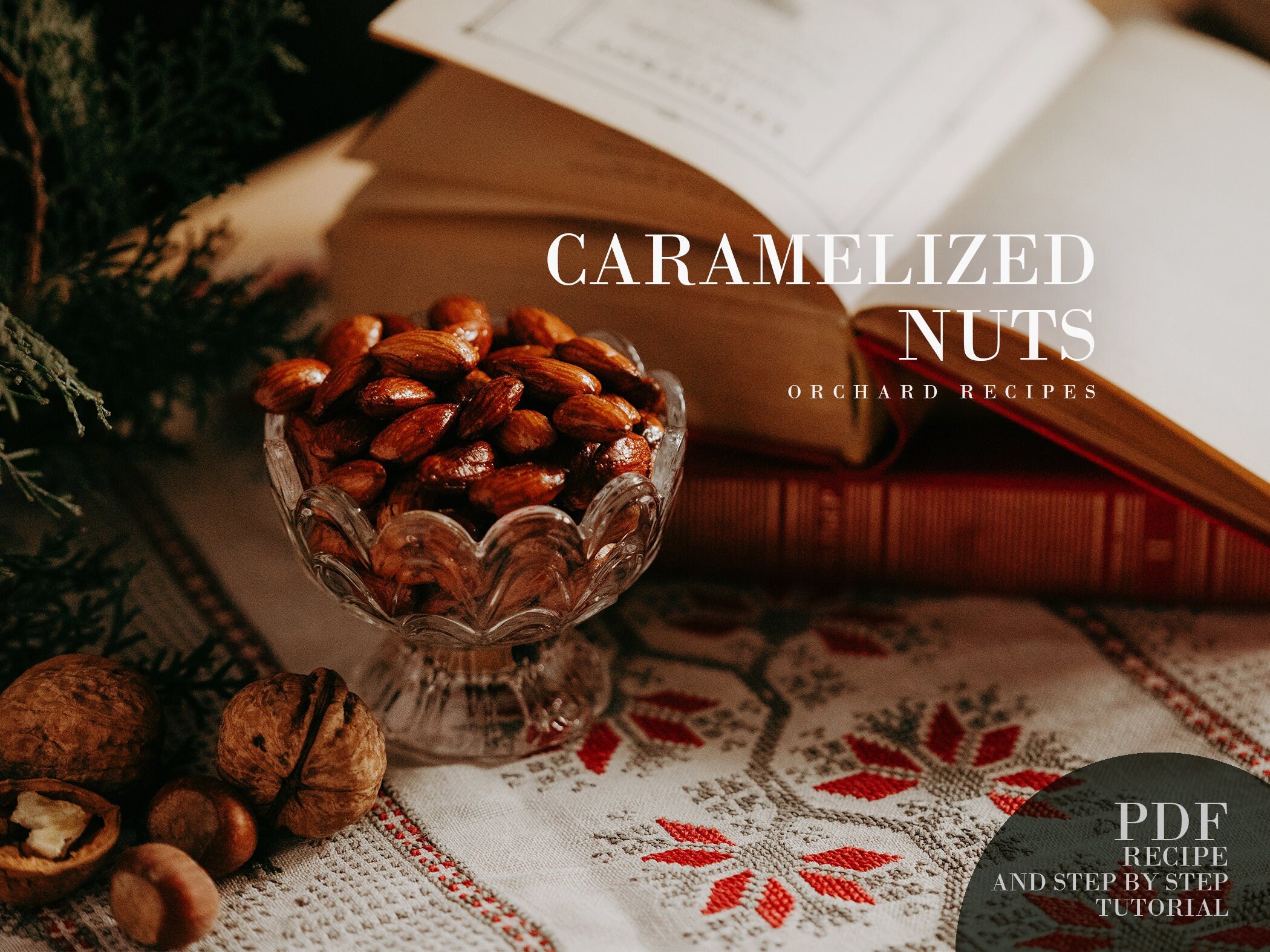 Caramelized Nuts Recipe: Step-by-step Cooking Tutorial (PDF) - Etsy