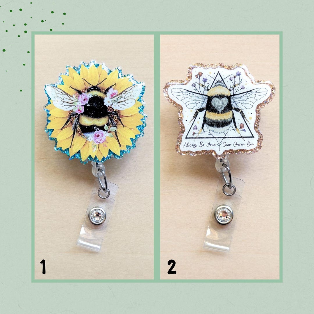 Bumblebee Sunflower Badge Reel, Always Be Your Own Queen Bee Name Badge ...