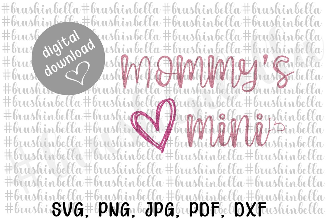 Mommy and Me Mommys Mini Svg Mommys Mini Onesie Mommy Girl Svg Mamas ...