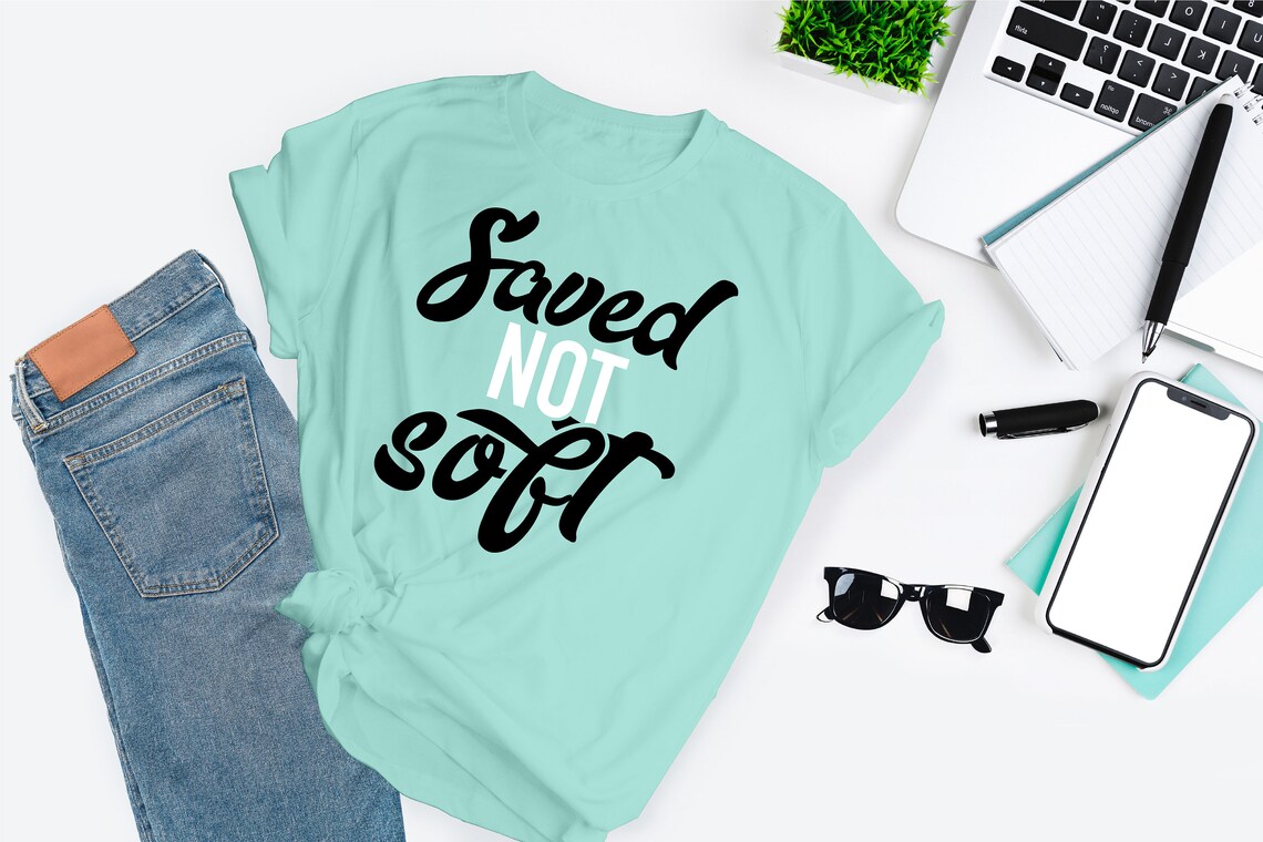Saved Not Soft SVG Bible Verse Digital Download Christian Cut | Etsy