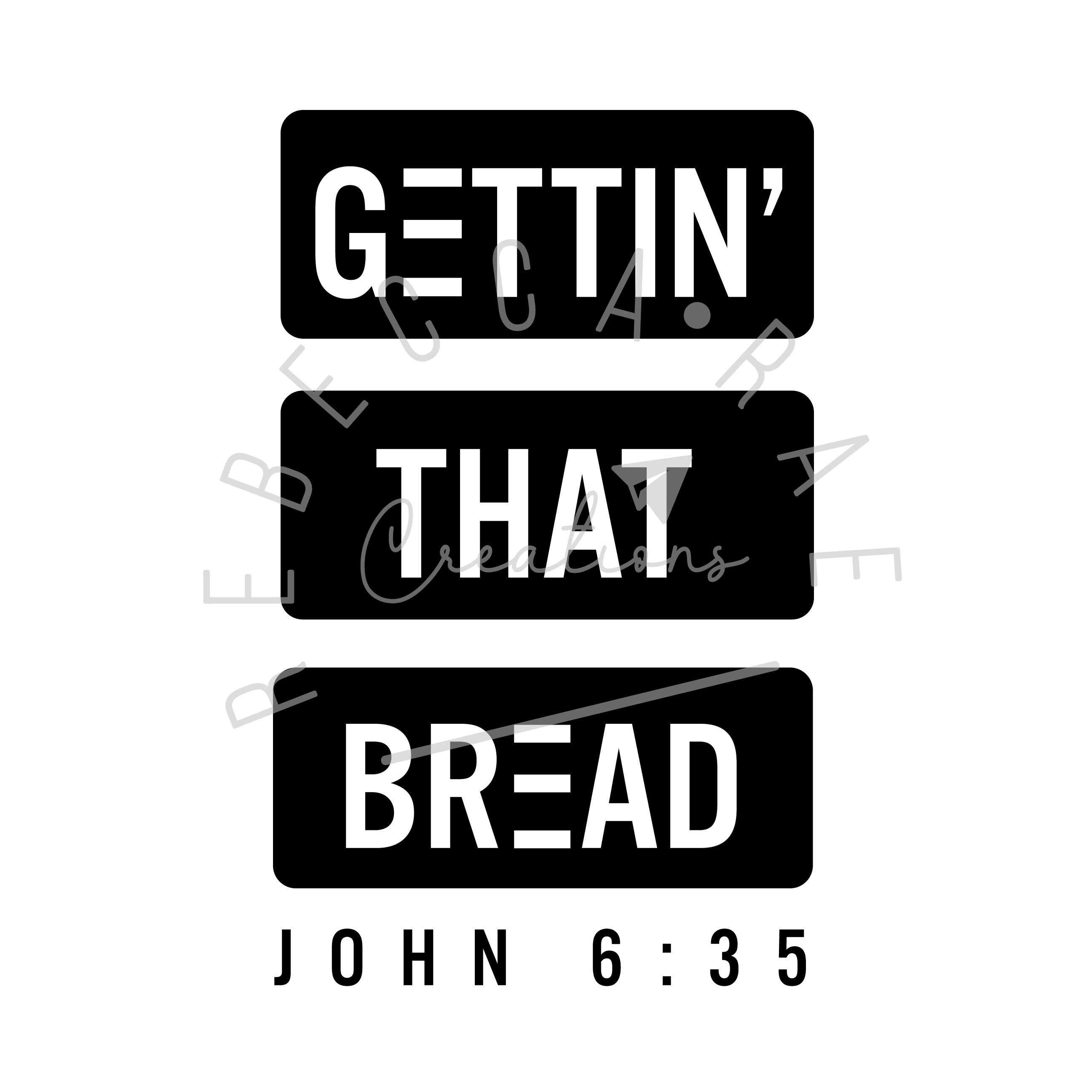 Getting That Bread SVG Christian Humor Design Vector Christian Quote ...