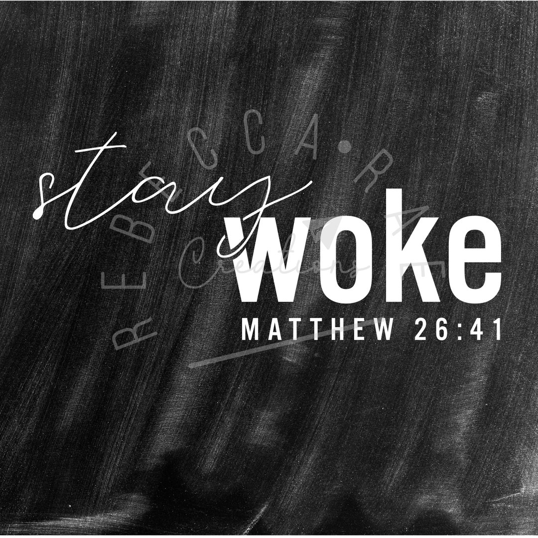 Stay Woke SVG Bible Verse Digital Download Christian Humor Cut Graphic ...