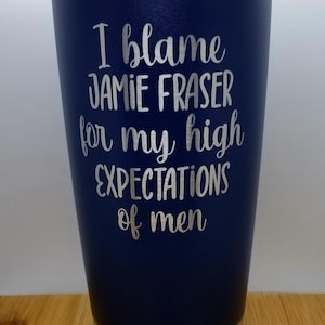Outlander Engraved Tumbler 20 Oz Custom Tumbler Sassenach Engraved ...