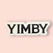 YIMBY Urban Planning Sticker text - Etsy