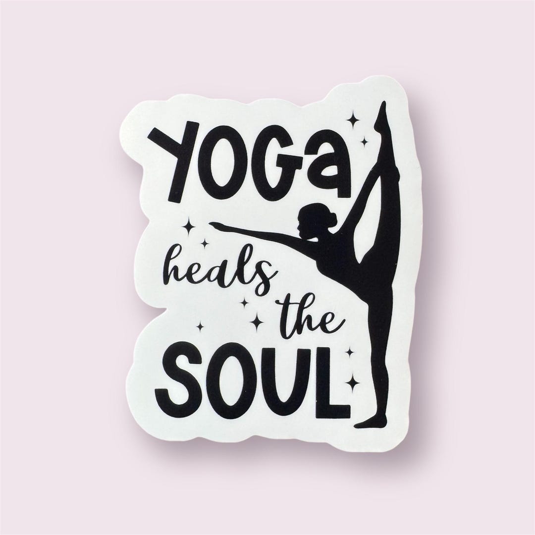 Yoga Heals the Soul - Sticker - Etsy