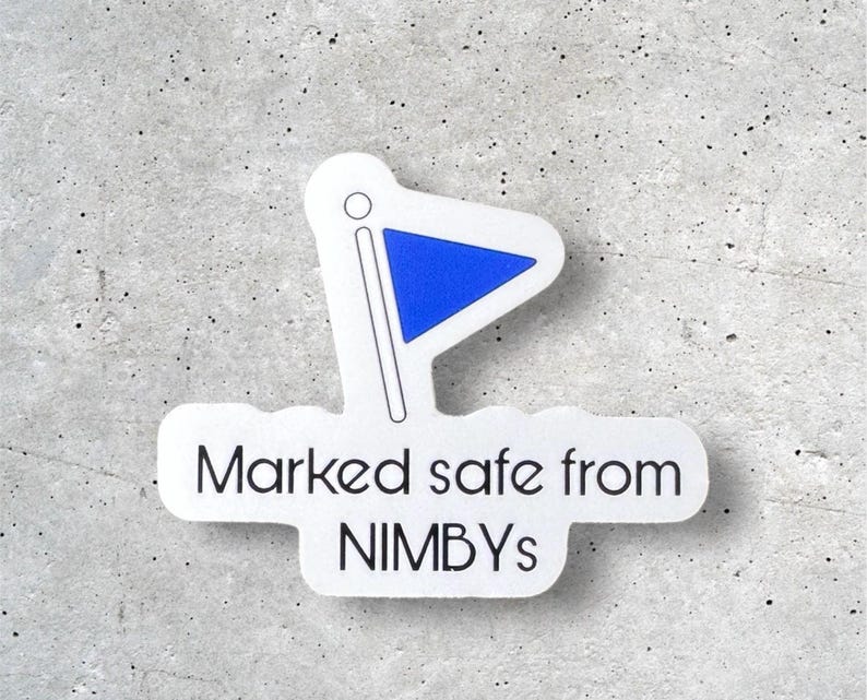 Marked Safe NIMBY - Urban Planning Sticker - Etsy