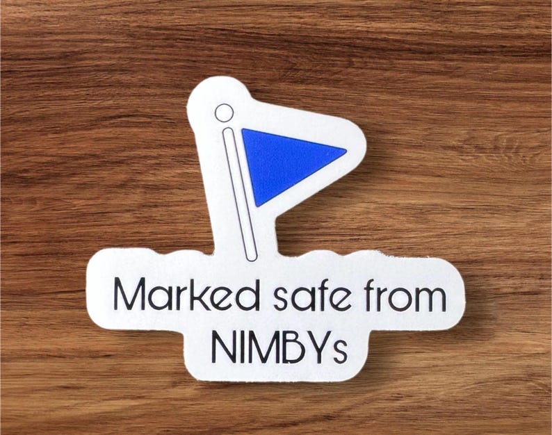 Marked Safe NIMBY - Urban Planning Sticker - Etsy