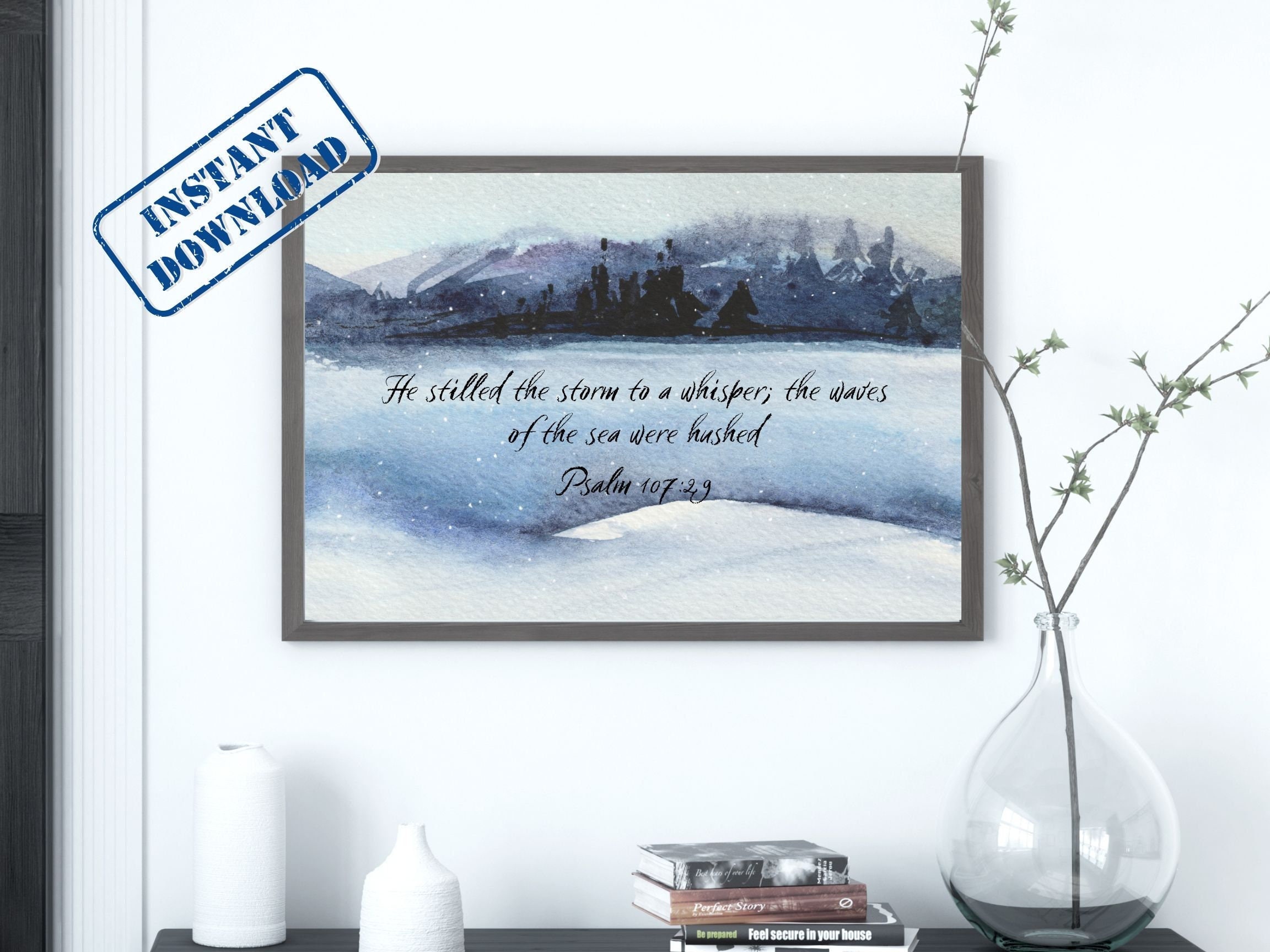 Bible Verse Wall Art Printable, He Stilled the Storm to A Whisper ...