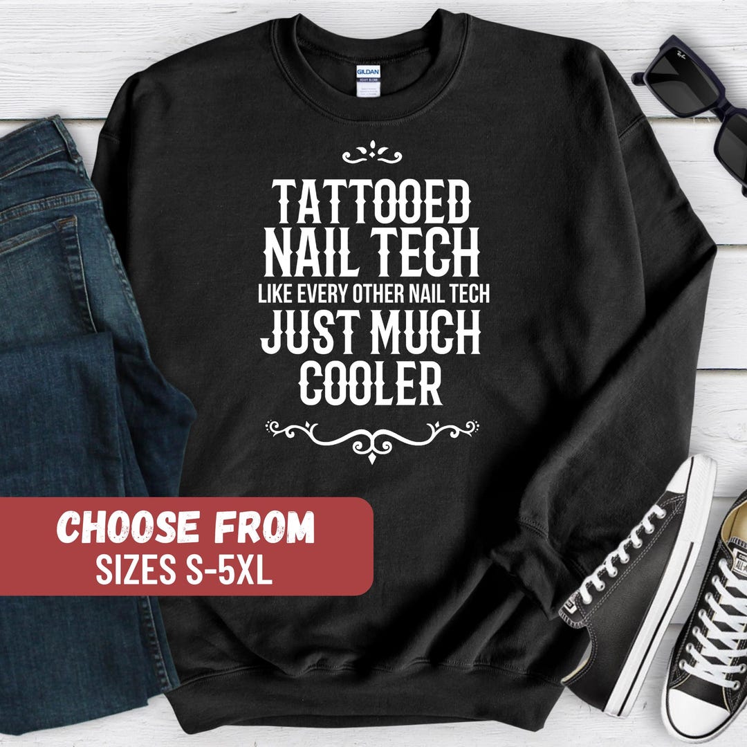 Nail Tech Sweatshirt, Nail Artist Sweatshirt, Manicurist Sweatshirt ...