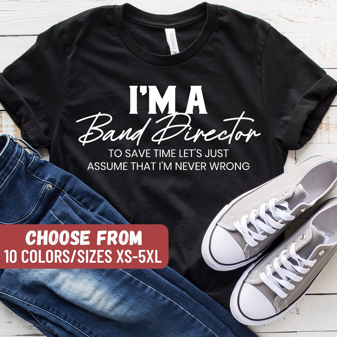Band Director Shirt, High School Marching Band Director, Band Director ...