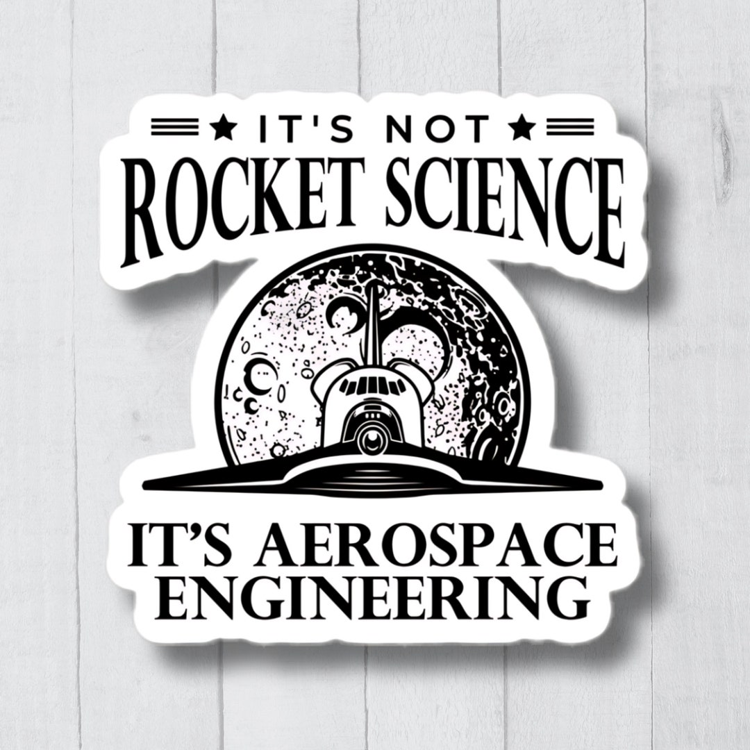 Rocket Science Stickers, Aerospace Engineering Stickers, Aerospace ...