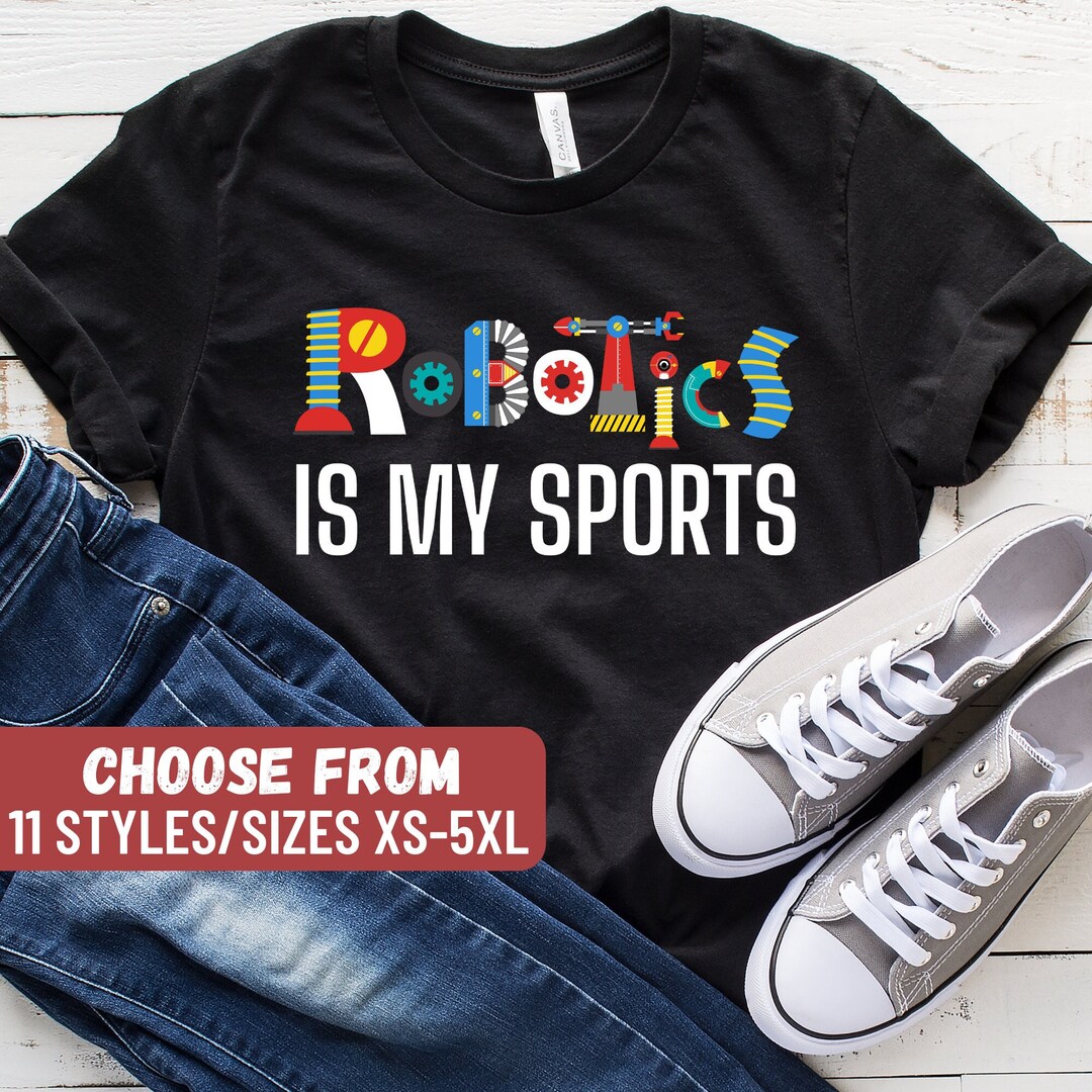 Robotics Shirt, Robotics Team, Robotics Gift, Robotics Fan Shirt ...
