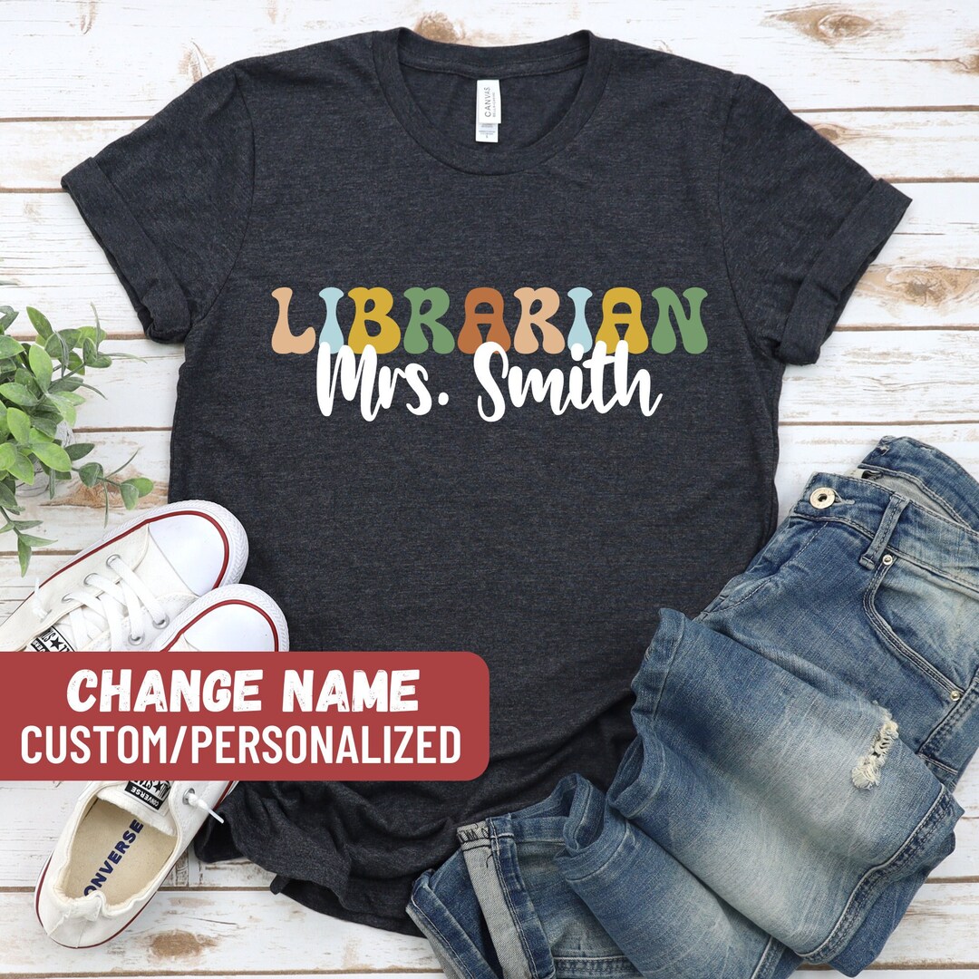 Customized Name Librarian Shirt, Personalized Name Librarian Shirt ...