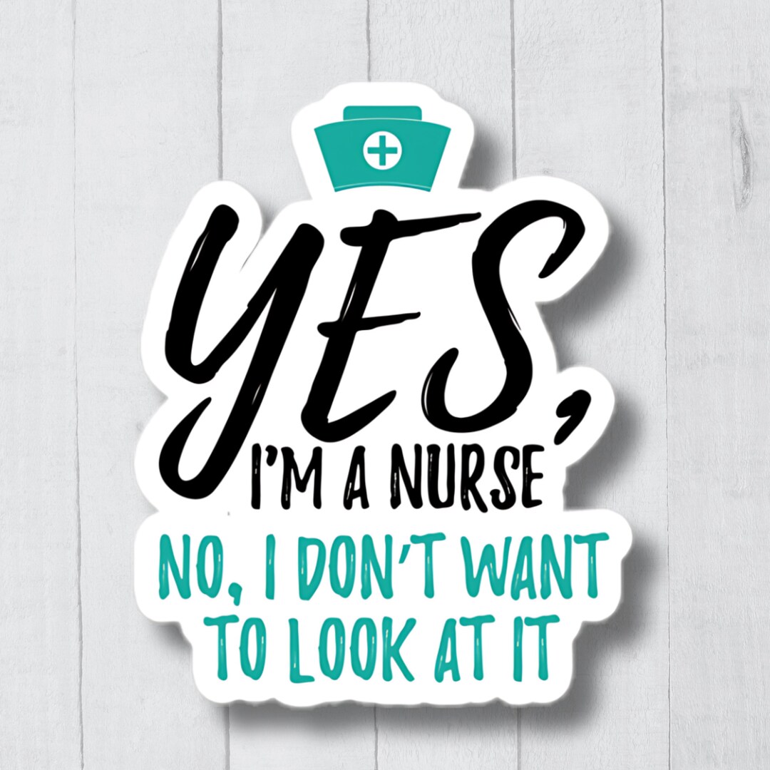 Funny Nurse Sticker, Nursing Student, Rn Gift, Healthcare Worker ...