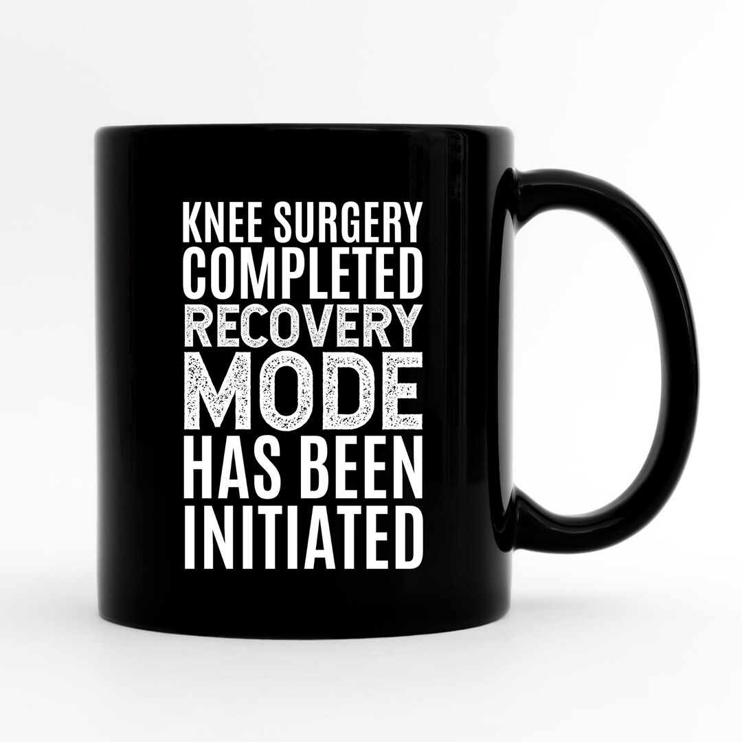 Knee Surgery Gift, Knee Gift, Knee Mug, Knee Arthroplasty Mug, Knee ...
