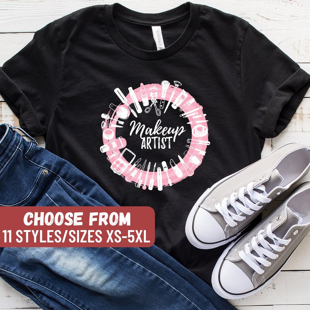 Makeup Artist T-shirt, Makeup Artist Shirt, Makeup Artist T-shirt ...