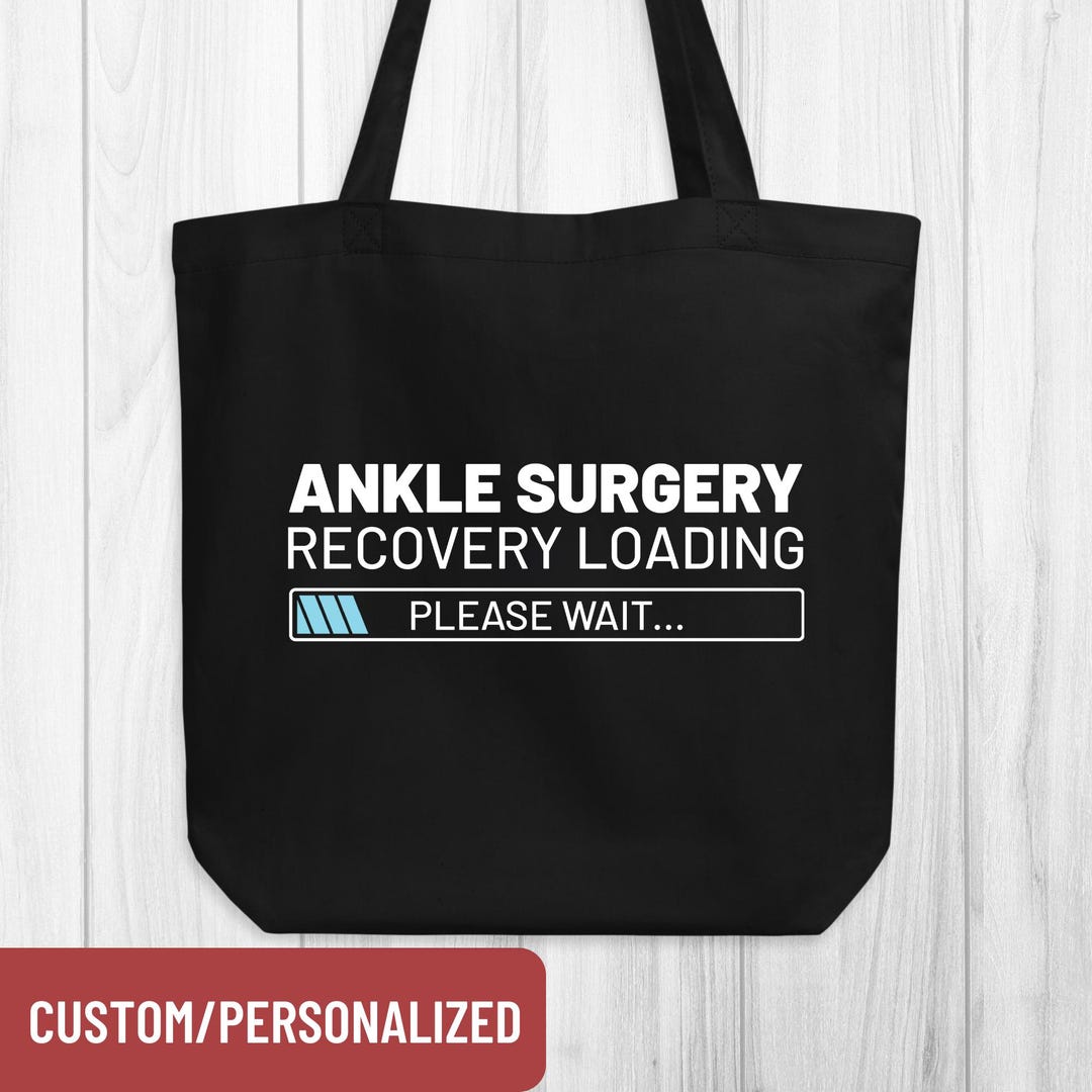 Ankle Surgery Tote Bag, Broken Ankle Tote Bag, Broken Ankle Gift, Funny ...