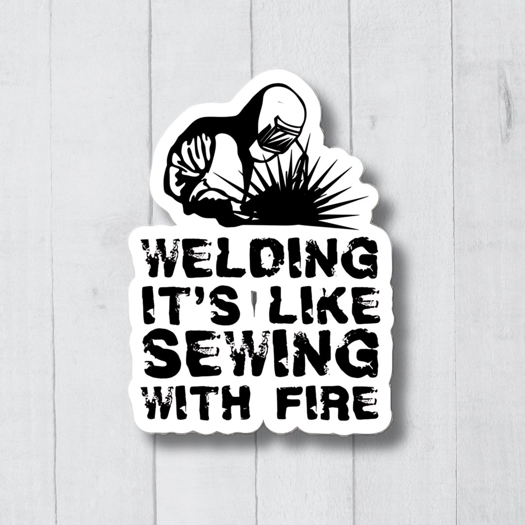 Welding Stickers, Welding Vinyl Decal, Welder Sticker, Welding Gift ...