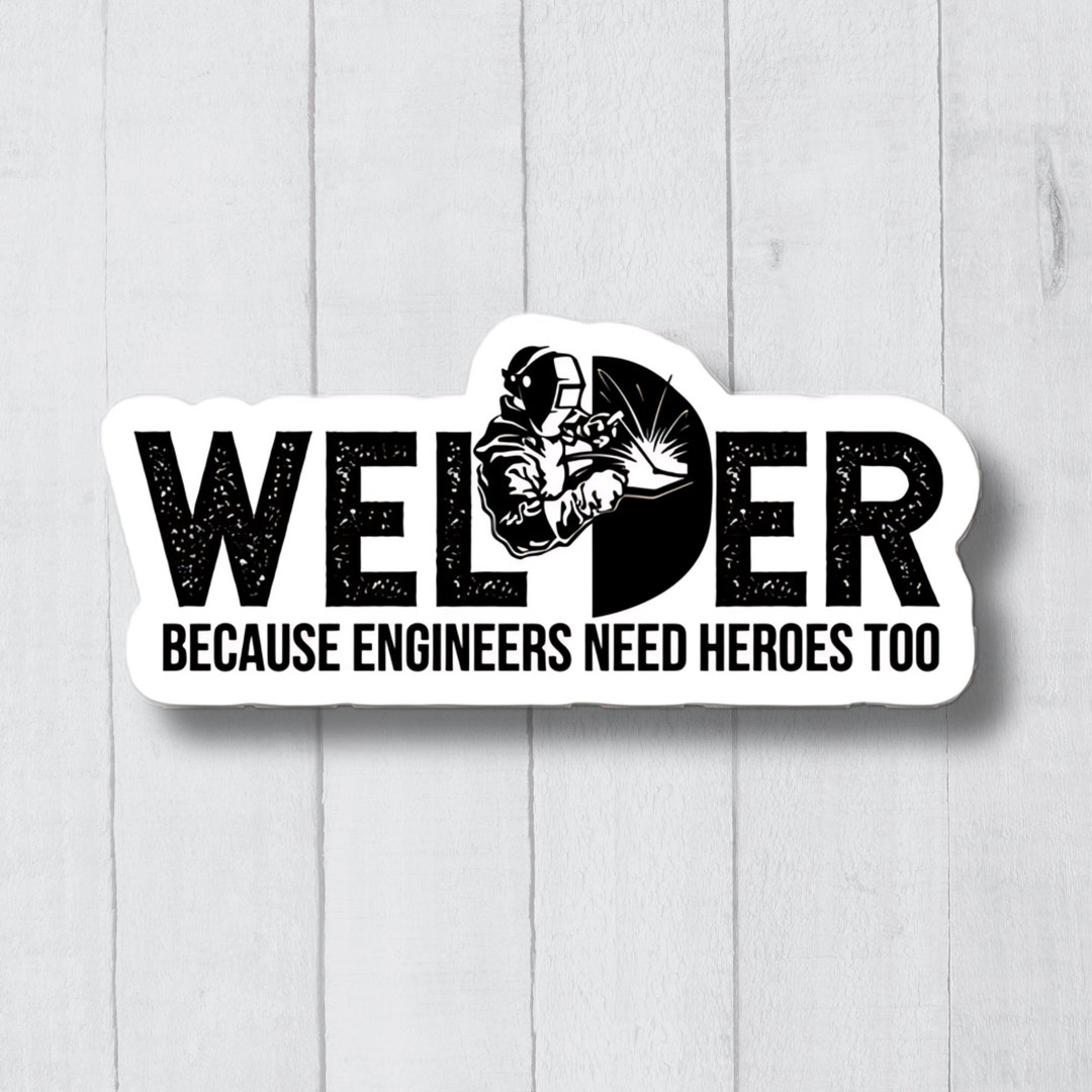 Funny Welder Sticker, Welding Decal, Welder Decal, Funny Welding Decal ...