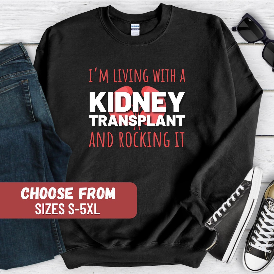 Transplant Hoodie, Kidney Transplant Sweater, Organ Transplant ...