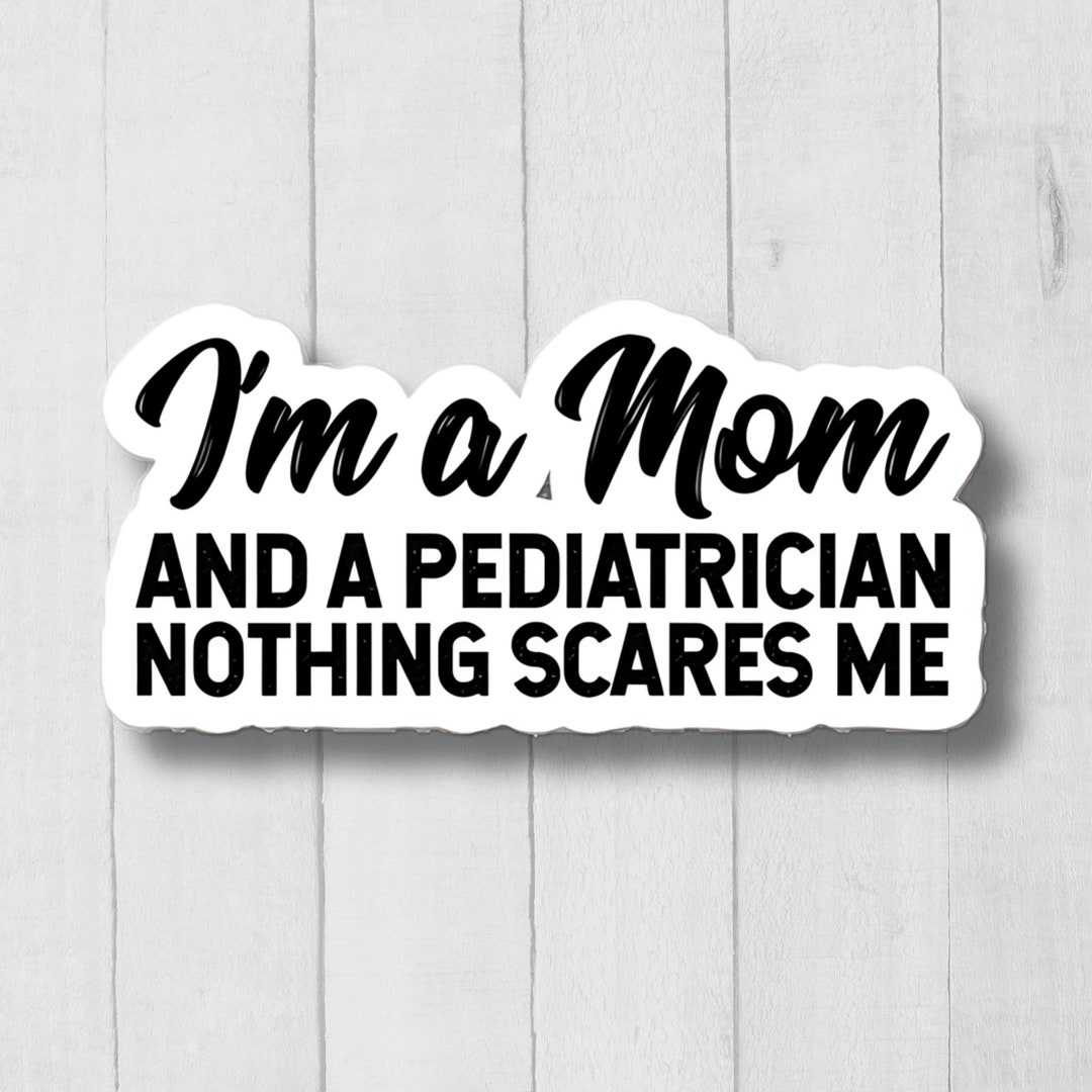 Pediatrician Stickers, Pediatrician Gift, Pediatrics Stickers, Pedia ...