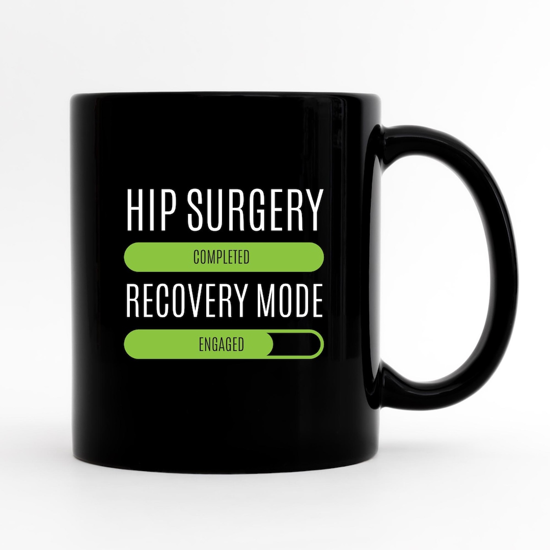 Hip Surgery Gift, Hip Gift, Hip Mug, Hip Replacement Gift, Funny Hip ...