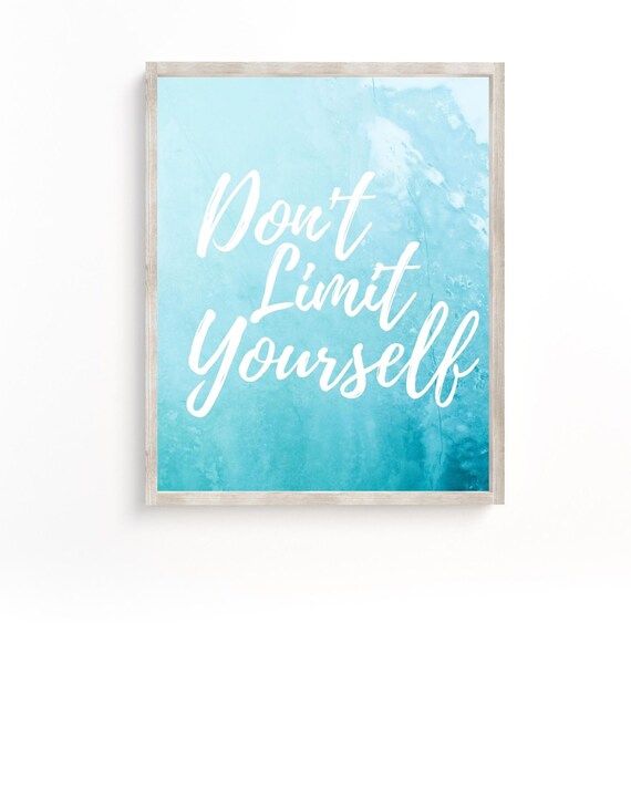 Dont Limit Yourself Inspirational Quote Printable Wall Art In Etsy