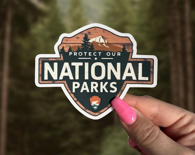 Protect Our Parks Sticker, National Park Sticker, Hiking Stickers ...
