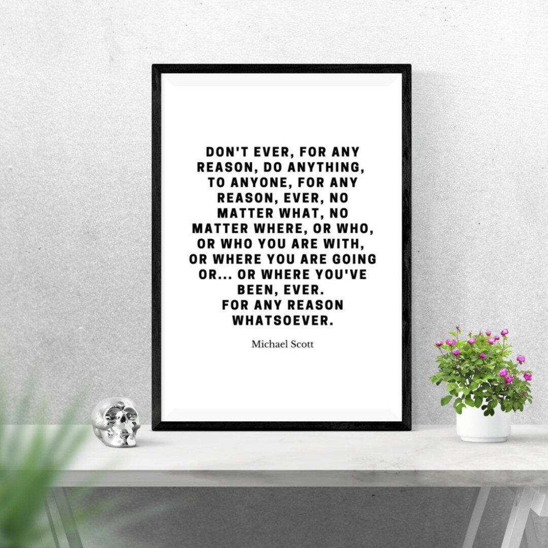 Print the Office Michael Scott Don't Ever, for Any Reason 8x10 and ...