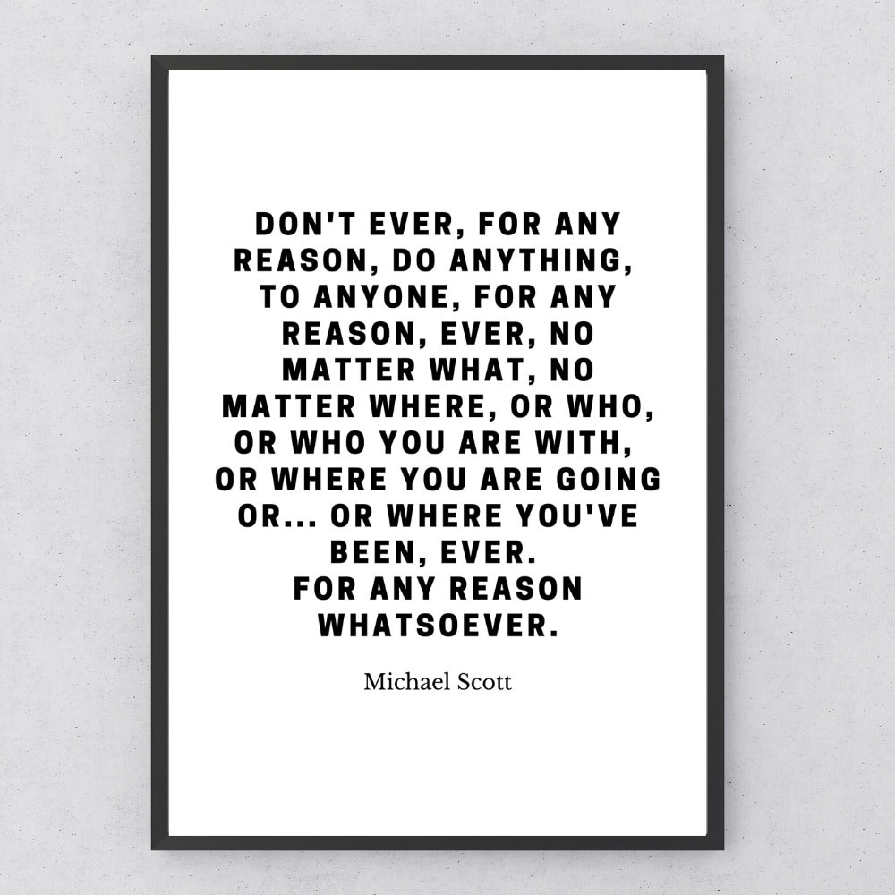 Print the Office Michael Scott Don't Ever, for Any Reason 8x10 and ...