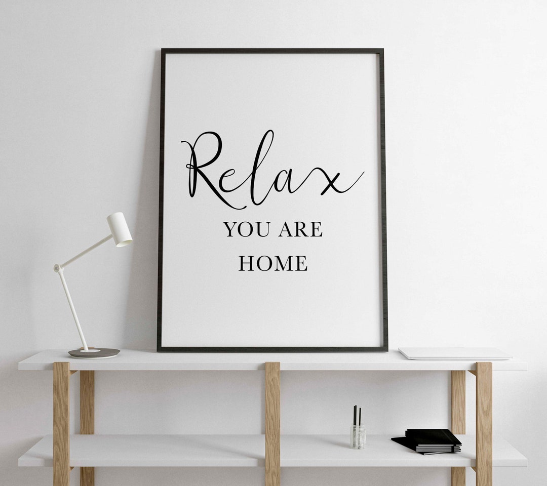 Relax, Home Printable Wall Art, Quote Prints, Positive Affirmation ...