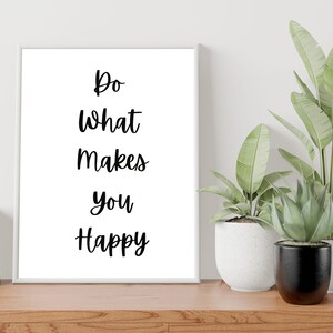 Do What Makes You Happy Digital Sign, Inspirational Sign, Motivational ...
