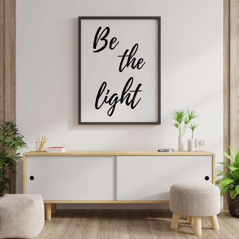 Be the Light, Typography, Printable Wall Art, Motivational Quote ...