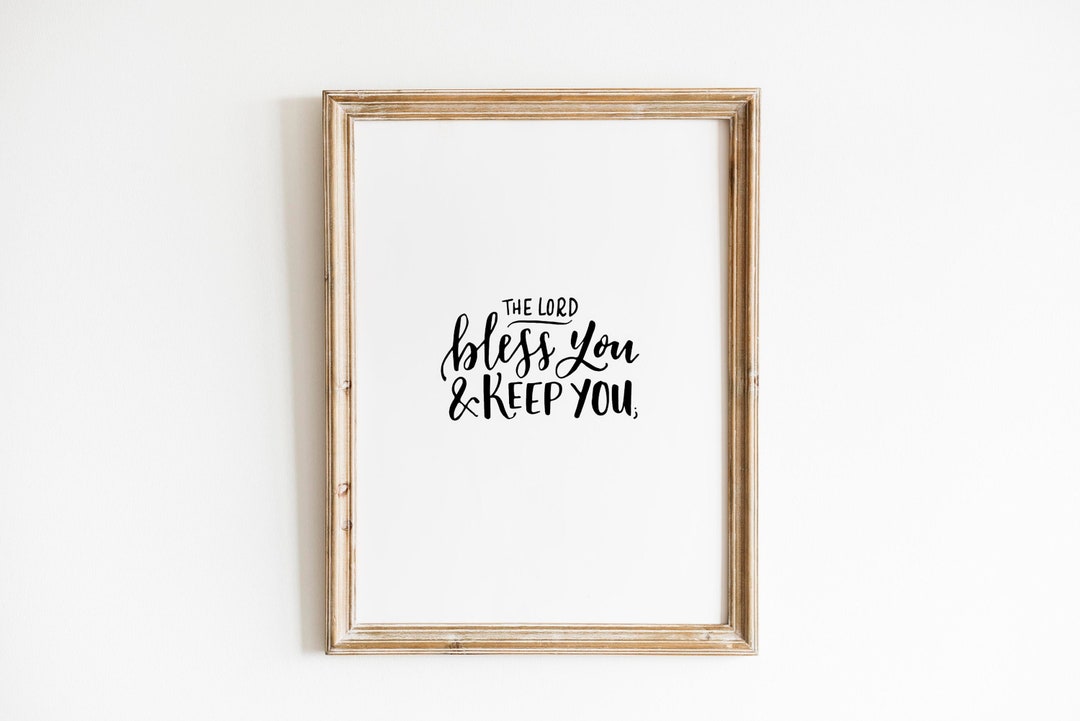 The Lord Bless You and Keep You, Bible Verse Prints, Scripture Art ...