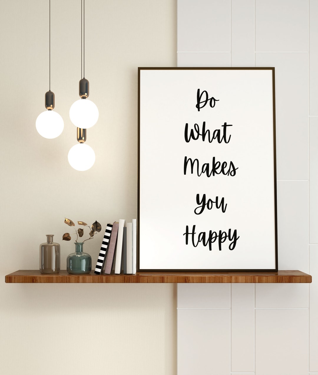Do What Makes You Happy Digital Sign, Inspirational Sign, Motivational ...