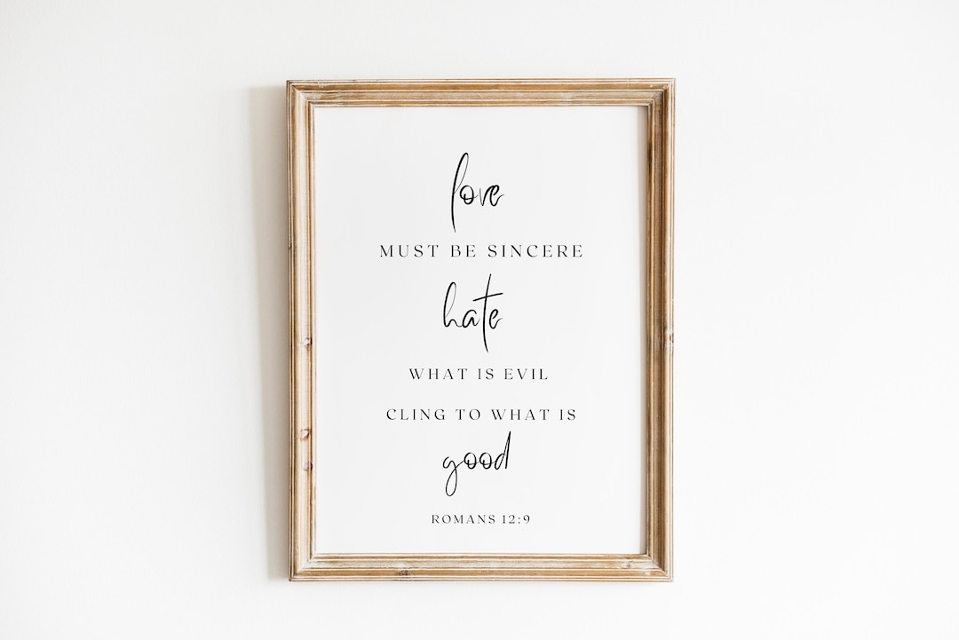 Bible Verses Printable, Romans 12:9, Love Must Be Sincere, Scripture ...