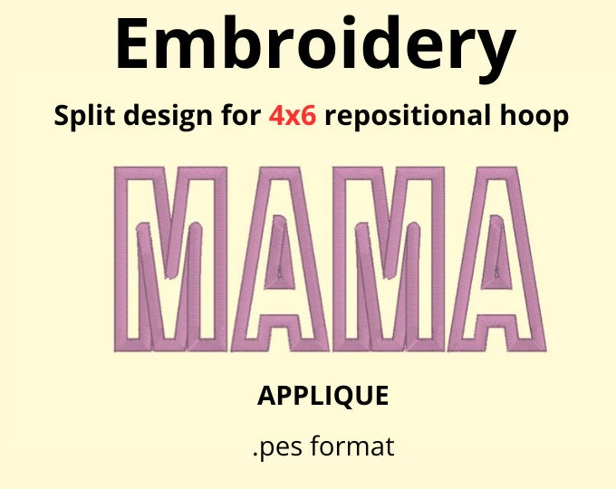 MAMA Embroidery Design Applique Split for Repositional Hoop Hooping 4x4 ...
