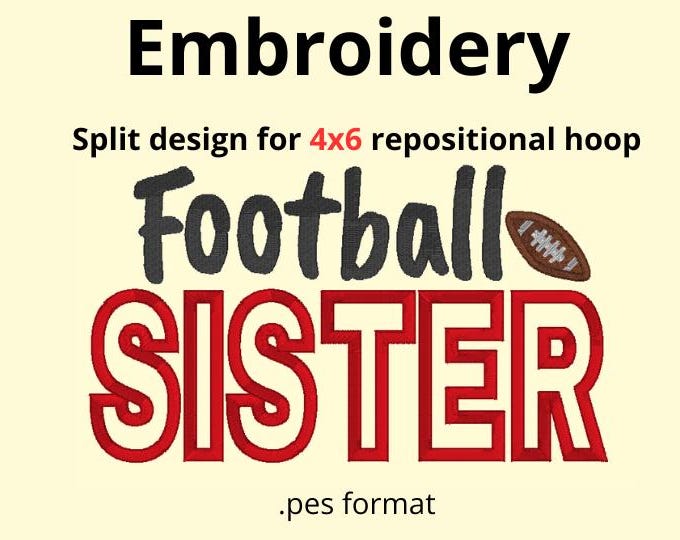 Football Sister Embroidery Design Applique Split Repositional Hoop ...