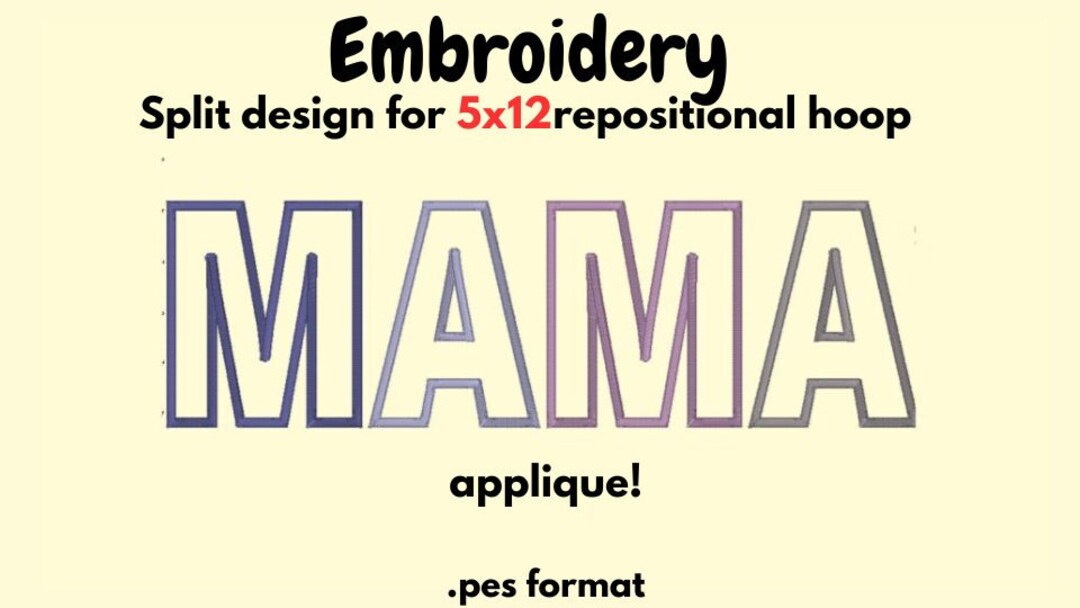 MAMA Applique Embroidery Design Split for Repositional Hoop - Etsy