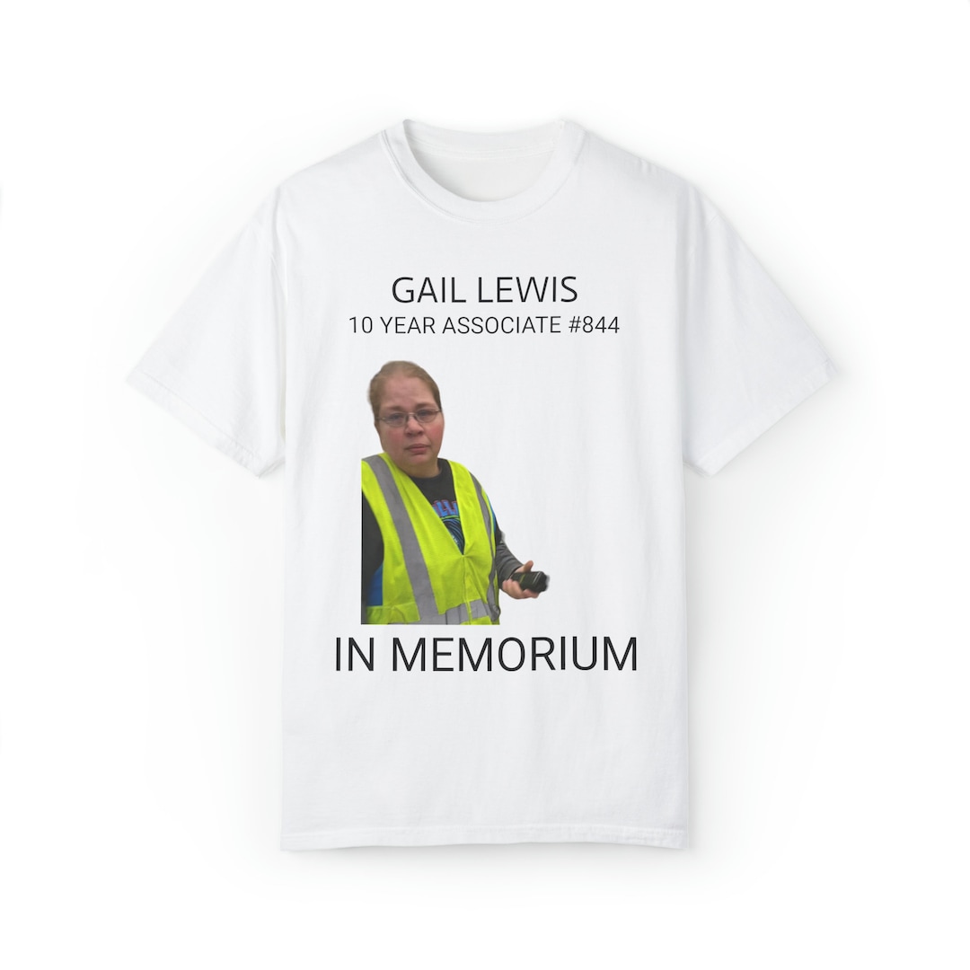 GAIL LEWIS in Memorium Meme T-shirt - Etsy